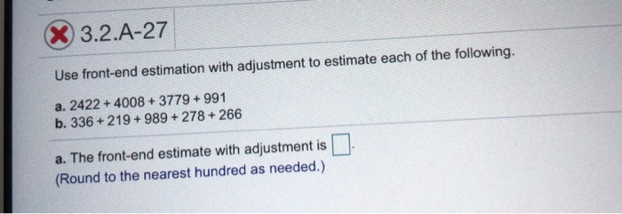 Solved X 3.2.A-27 Use front-end estimation with adjustment | Chegg.com