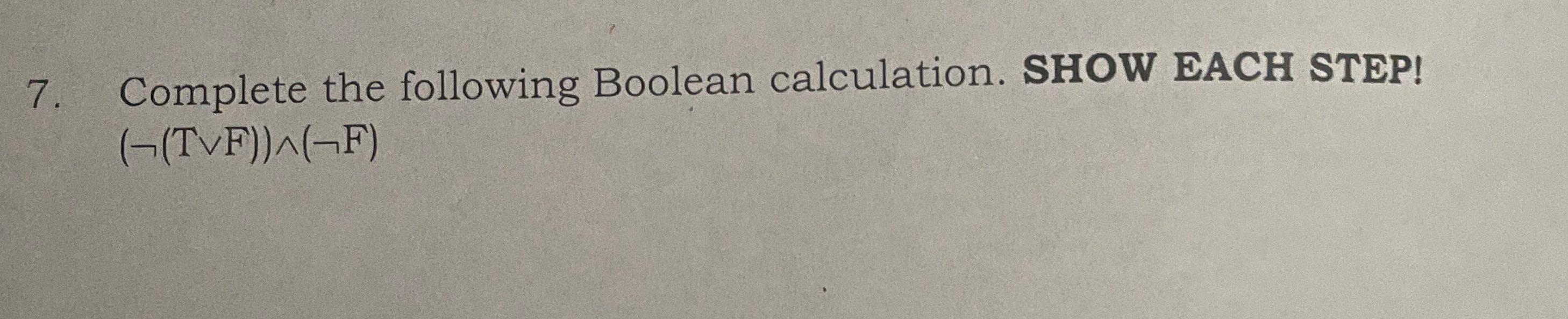 Solved Complete the following Boolean calculation. SHOW EACH | Chegg.com
