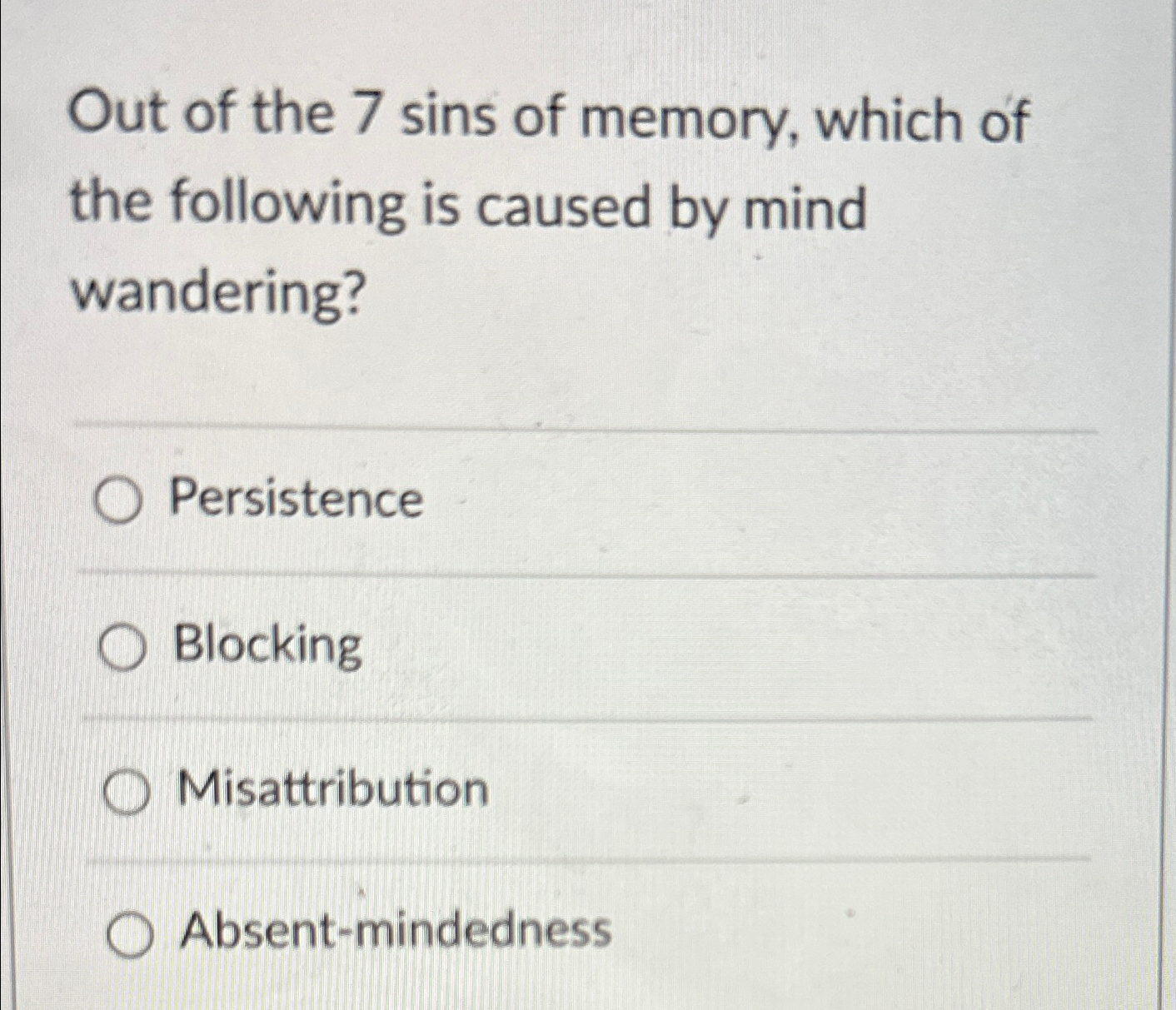 Solved Out of the 7 ﻿sins of memory, which of the following | Chegg.com