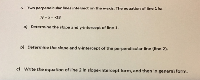 Solved 6. Two perpendicular lines intersect on the y-axis. | Chegg.com