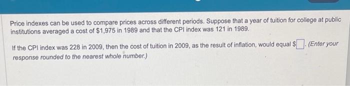 Solved Price indexes can be used to compare prices across | Chegg.com