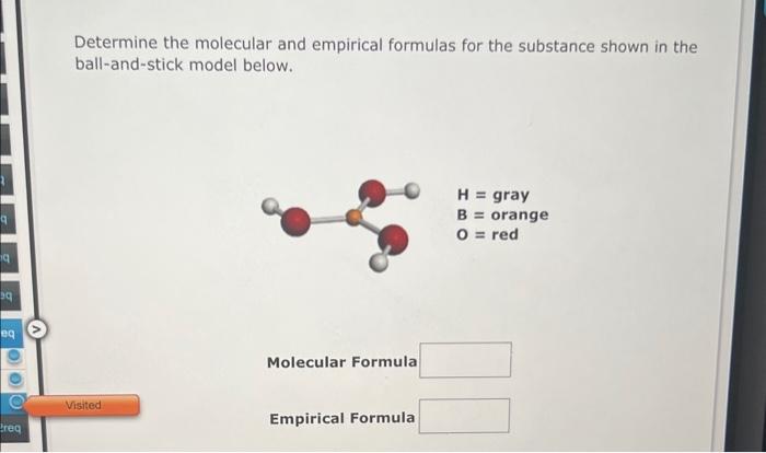 Solved Determine the molecular and empirical formulas for | Chegg.com