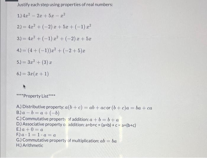 Solved Justify each step using properties of real numbers: | Chegg.com