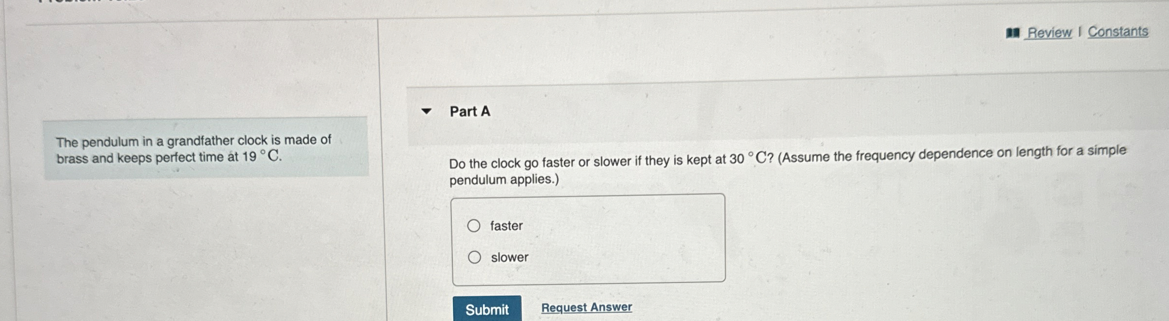 Solved Review I ConstantsThe pendulum in a grandfather clock | Chegg.com