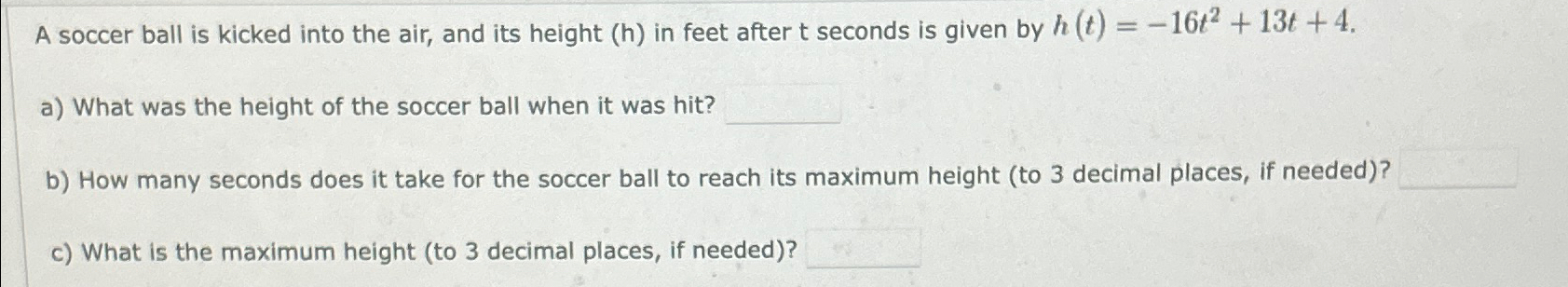 Solved A soccer ball is kicked into the air, and its height | Chegg.com