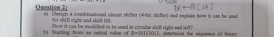 Solved Question 2:a) ﻿Design a combinational circuit shifter | Chegg.com