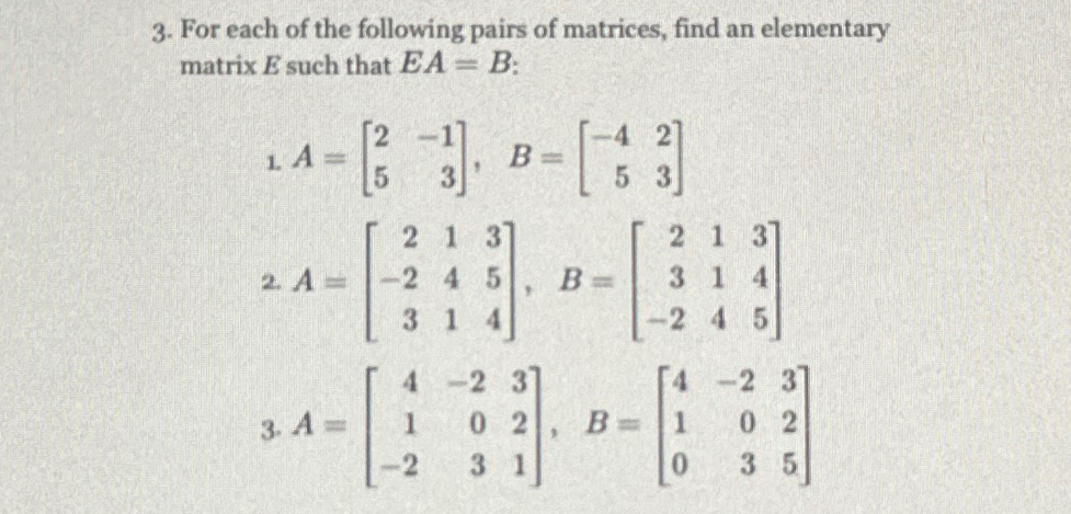 Solved For each of the following pairs of matrices, find an | Chegg.com