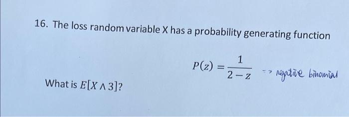 Solved 16. The loss random variable X has a probability | Chegg.com