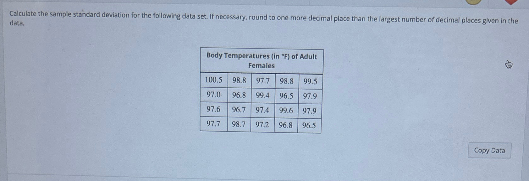 Solved Calculate the sample standard deviation for the | Chegg.com