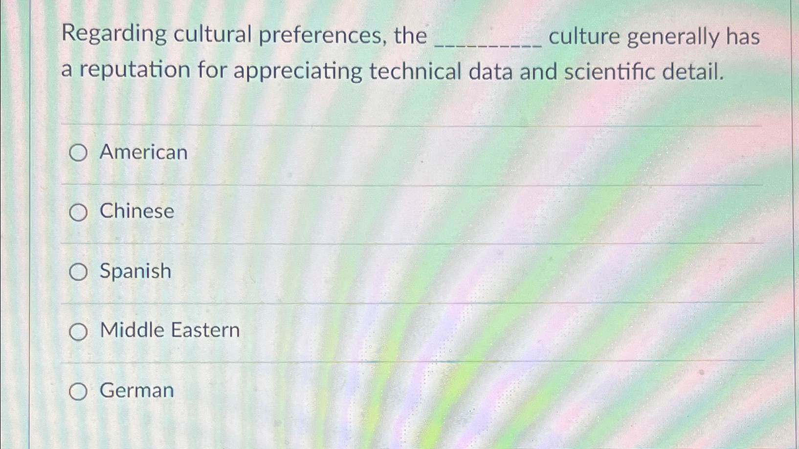 Solved Regarding cultural preferences, the culture generally | Chegg.com