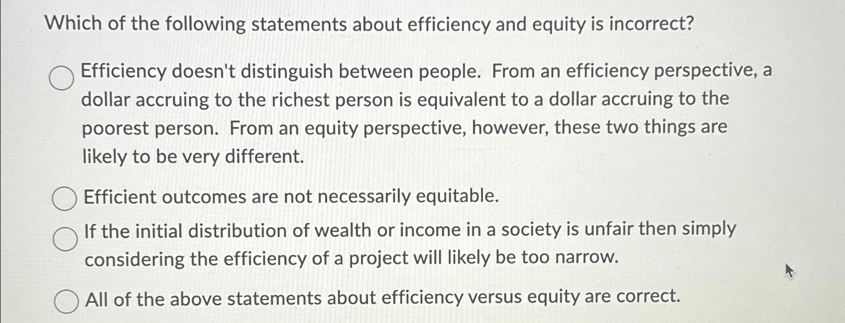 Solved Which of the following statements about efficiency | Chegg.com
