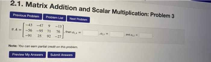 Solved 2.1. Matrix Addition and Scalar Multiplication: | Chegg.com