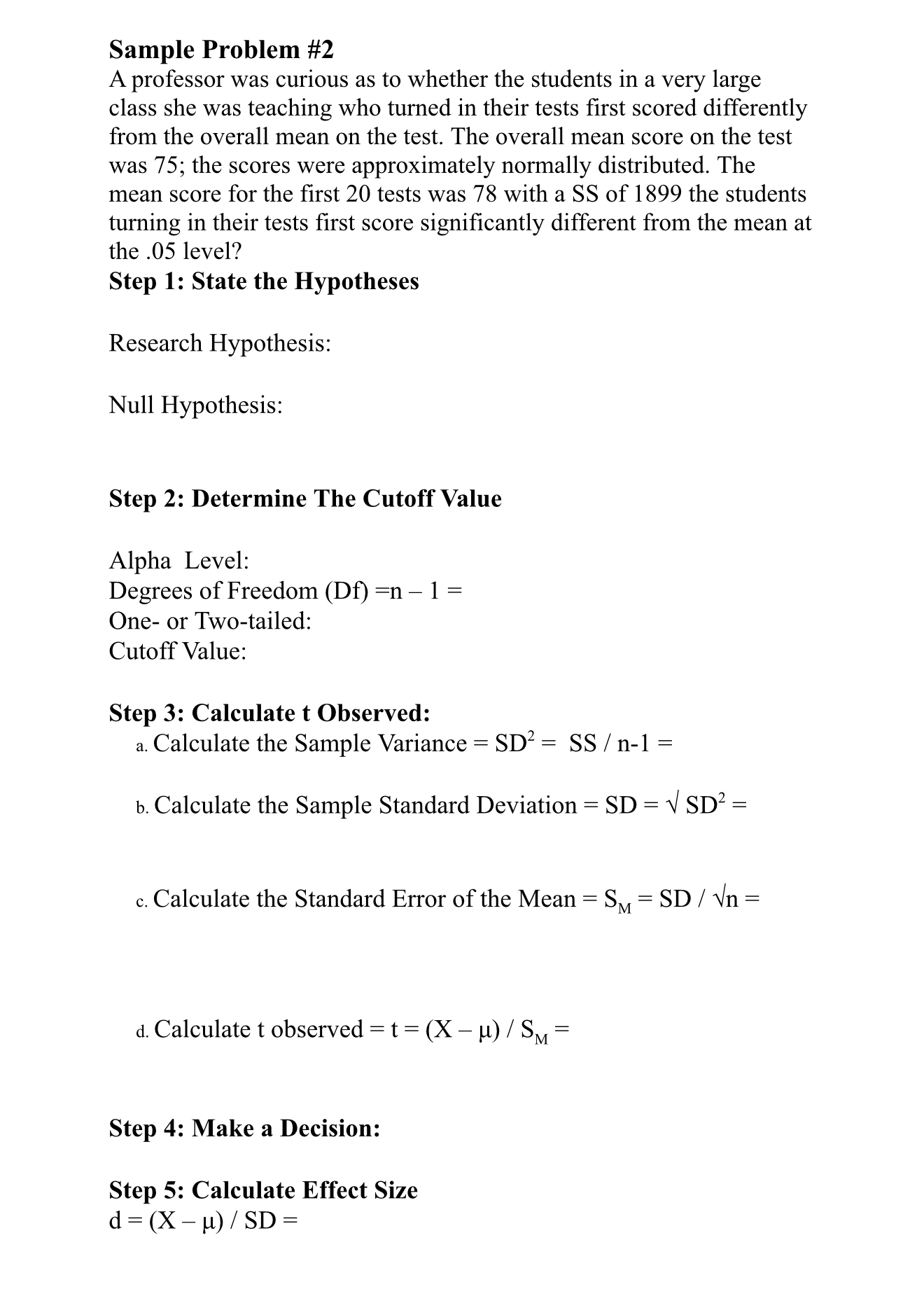 Solved Sample Problem #2A professor was curious as to | Chegg.com