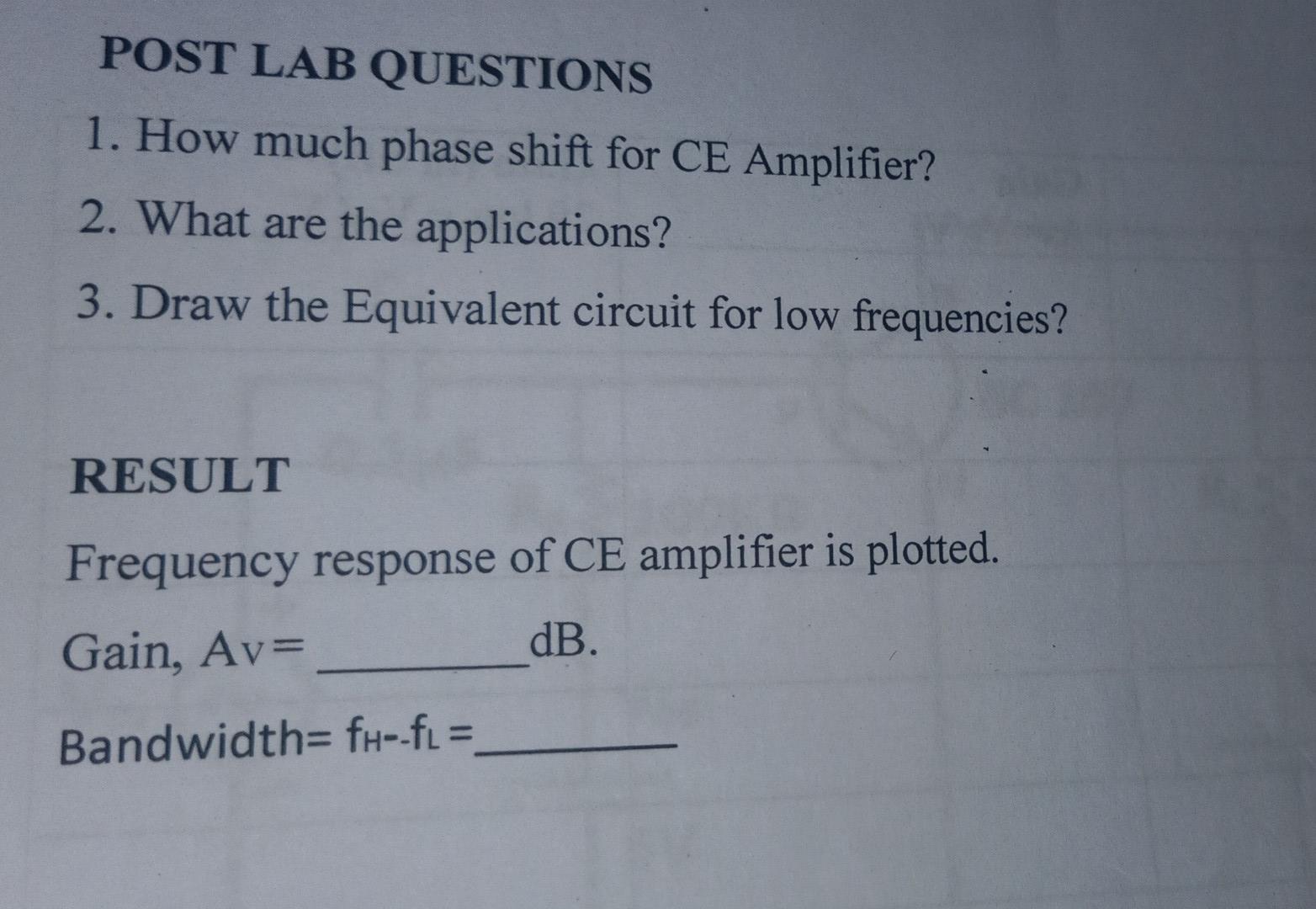 Solved POST LAB QUESTIONS 1. How much phase shift for CE | Chegg.com