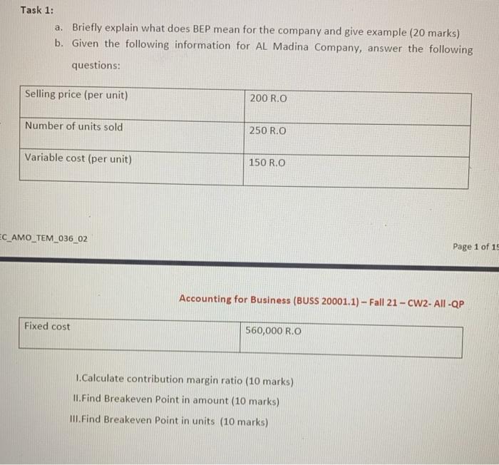 Solved Task 1: a. Briefly explain what does BEP mean for the | Chegg.com