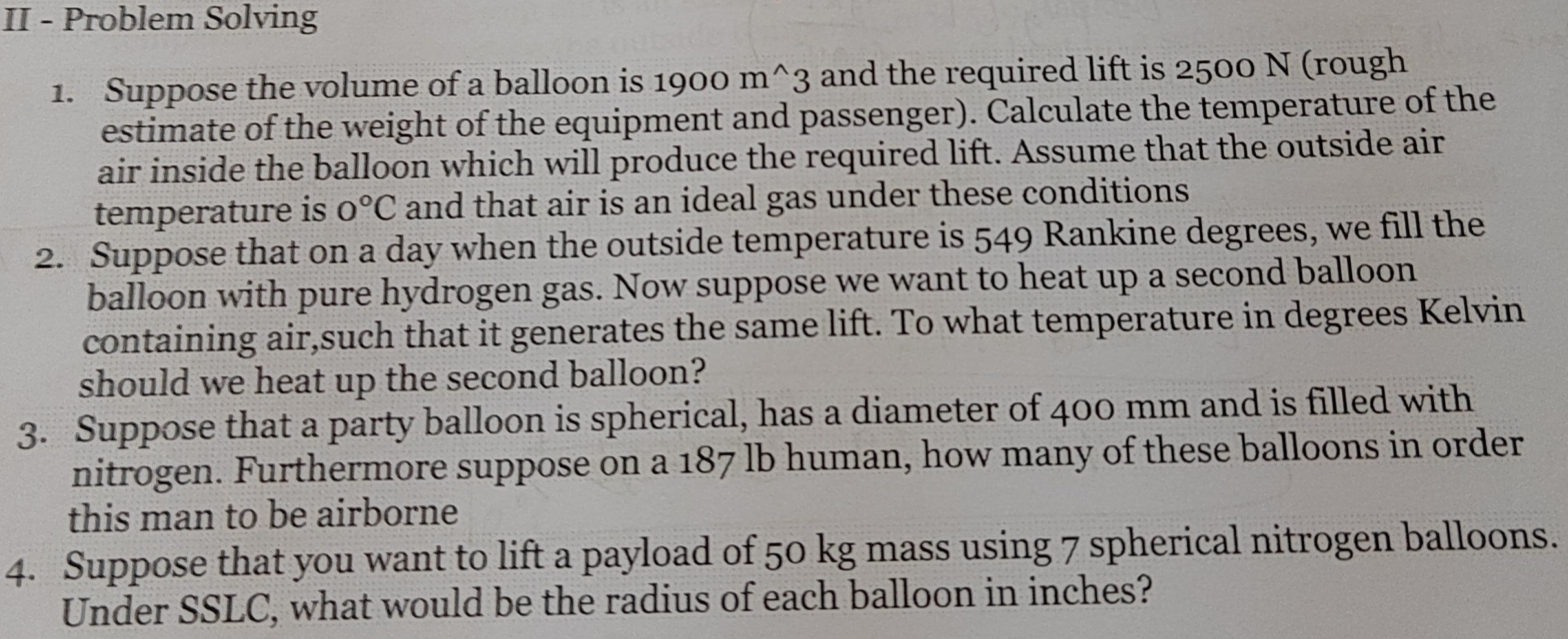 Solved II - ﻿Problem SolvingSuppose the volume of a balloon | Chegg.com