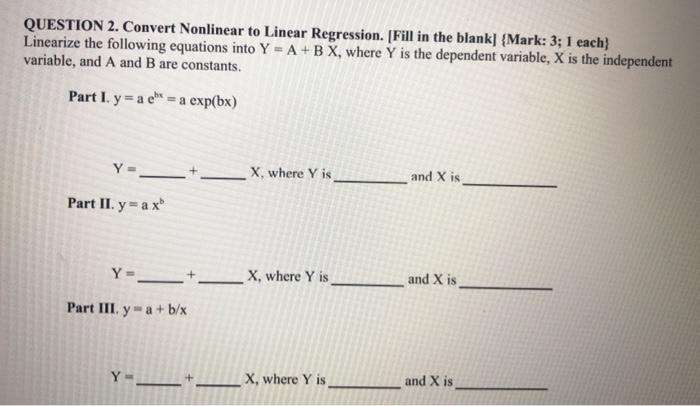Solved QUESTION 2. Convert Nonlinear to Linear Regression. | Chegg.com