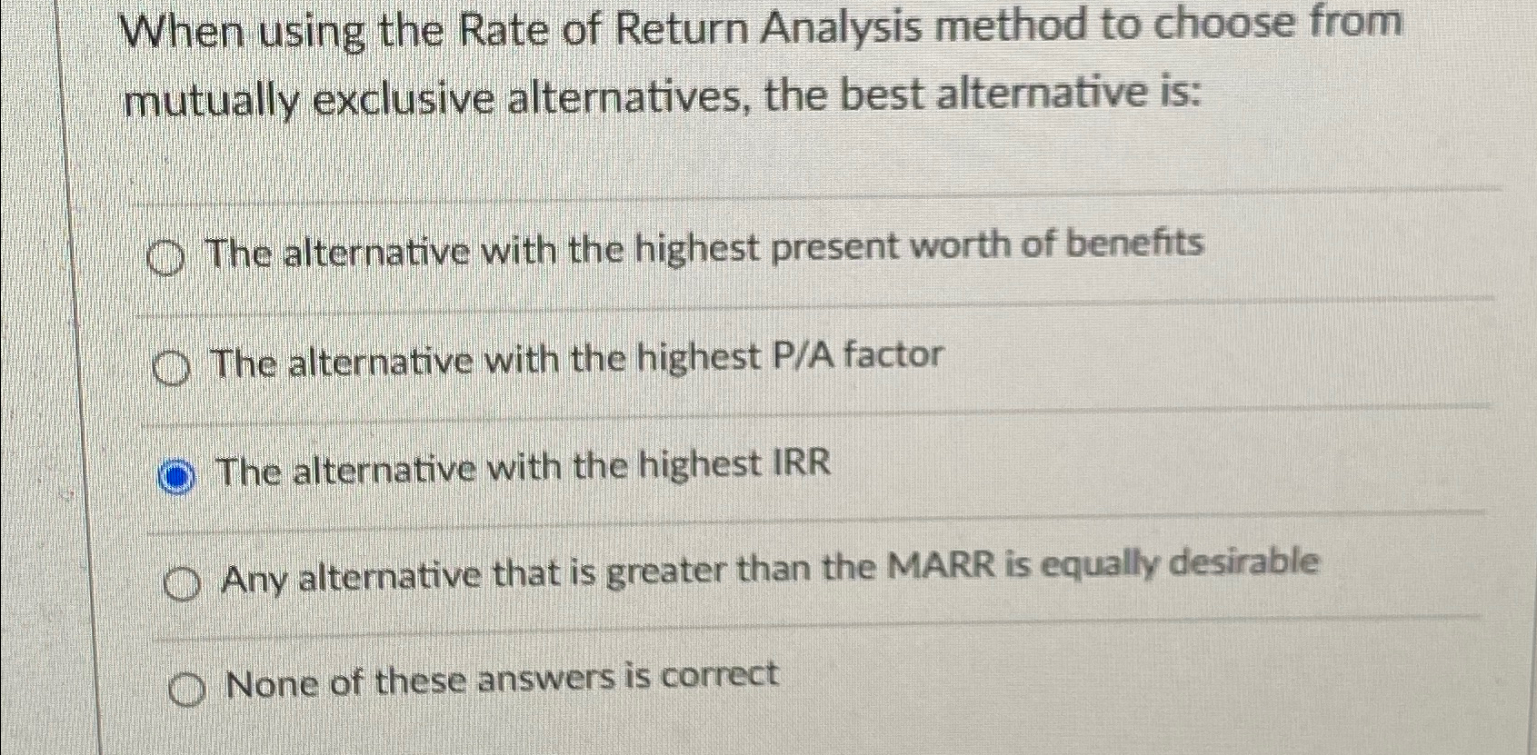 Solved When using the Rate of Return Analysis method to | Chegg.com