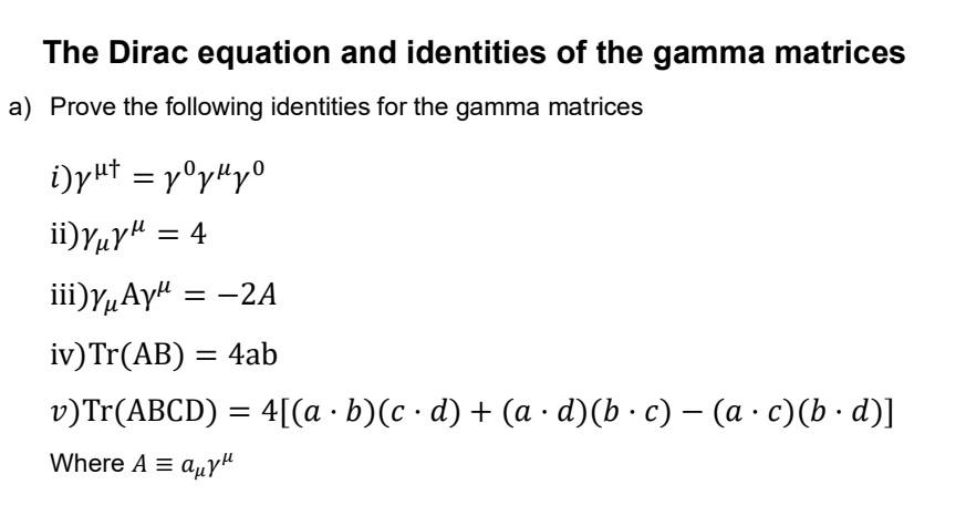 Solved The Dirac equation and identities of the gamma | Chegg.com
