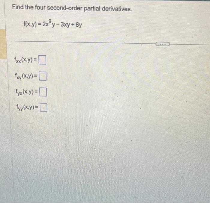 Solved Find the four second-order partial derivatives. | Chegg.com