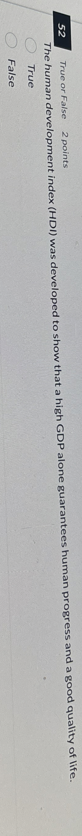 Solved 52 ﻿True or False 2 ﻿pointsThe human development | Chegg.com