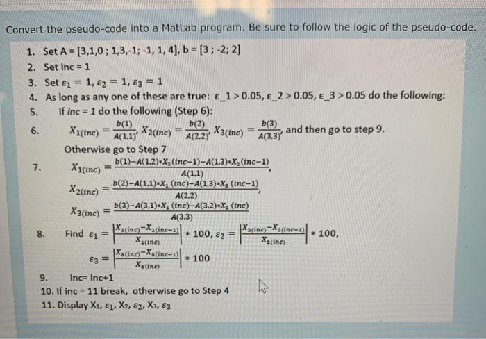 Solved Convert The Pseudo Code Into A Matlab Program Be