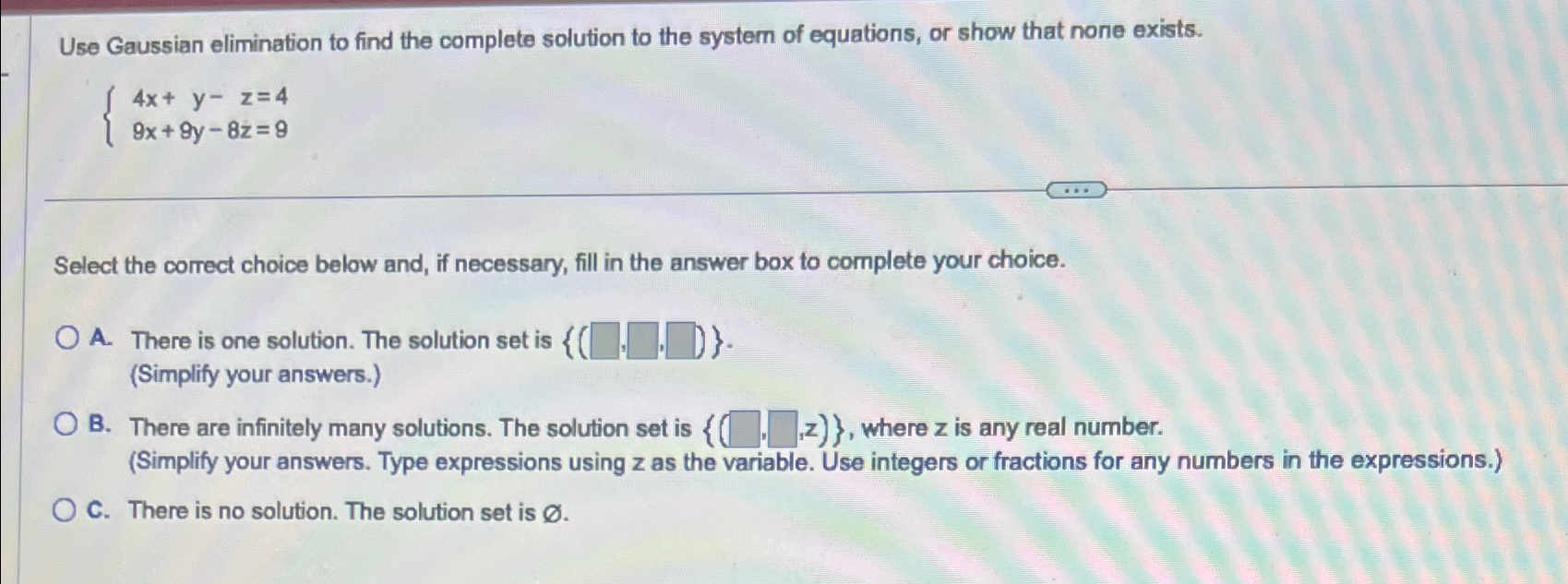 Solved Use Gaussian elimination to find the complete | Chegg.com