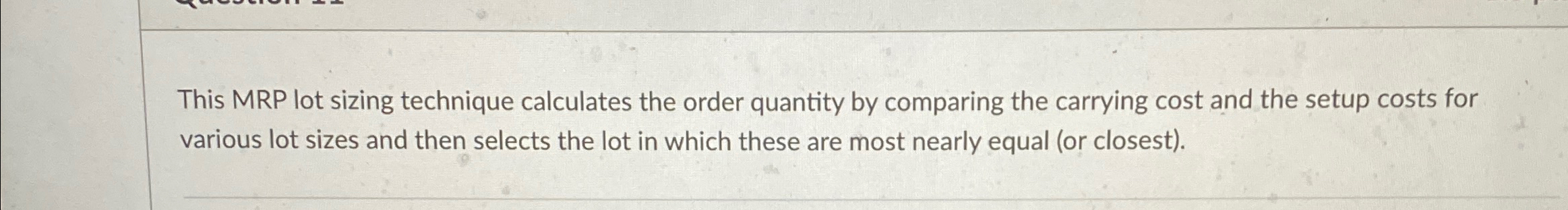 Solved This MRP lot sizing technique calculates the order | Chegg.com