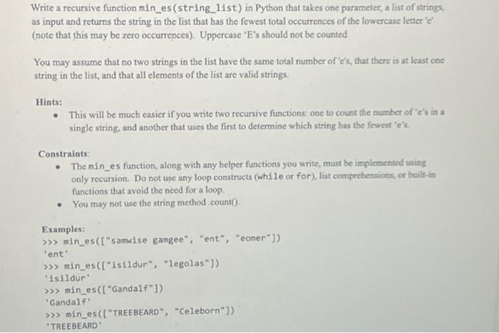 Solved Write a recursive function min_es(string_list) in | Chegg.com