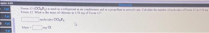 Solved apter 4-6R 11 pt References Freon 12 (CCI,F,) is used | Chegg.com
