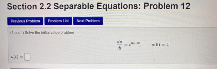 Solved Section 2 2 Separable Equations Problem 12 Previous