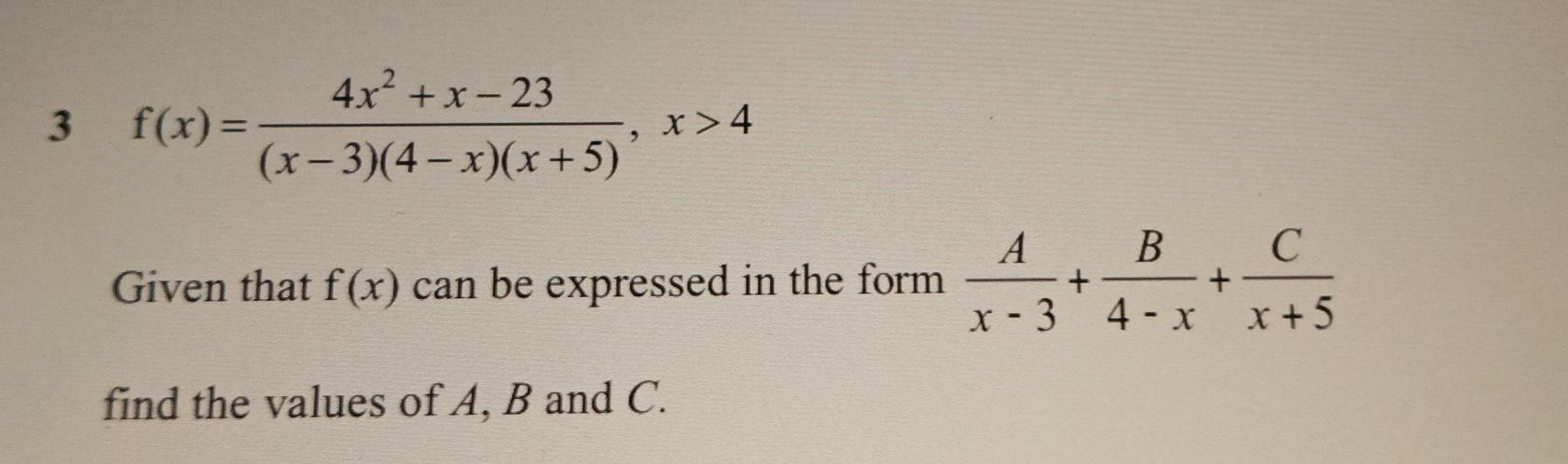 Solved 3f(x)=(x−3)(4−x)(x+5)4x2+x−23,x>4 Given that f(x) can | Chegg.com