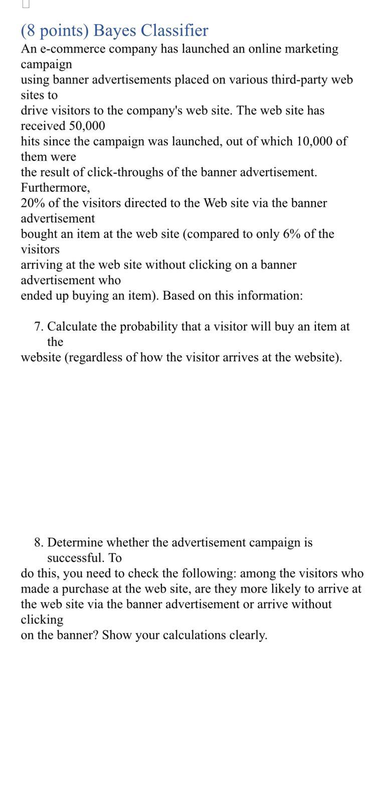 Solved (8 ﻿points) ﻿Bayes ClassifierAn e-commerce company | Chegg.com