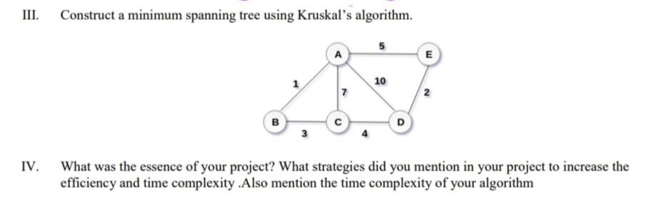 Solved III. Construct a minimum spanning tree using | Chegg.com