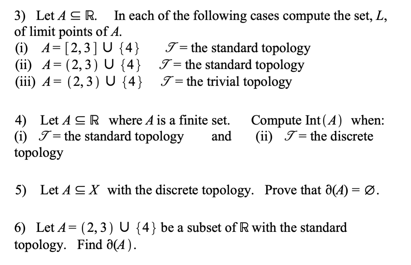 Solved Let AsubeR. In each of the following cases compute | Chegg.com