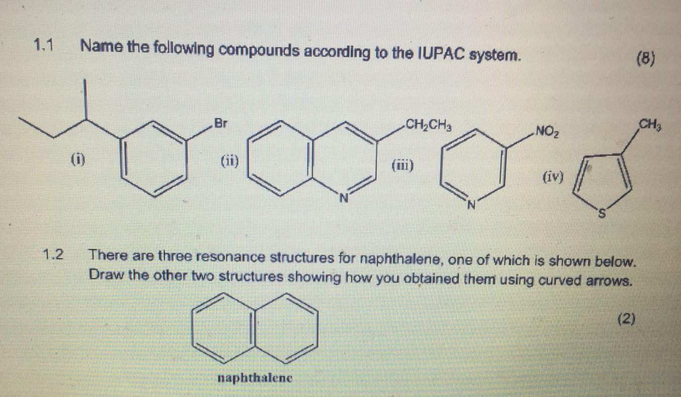 1.1 Name the following compounds according to the | Chegg.com