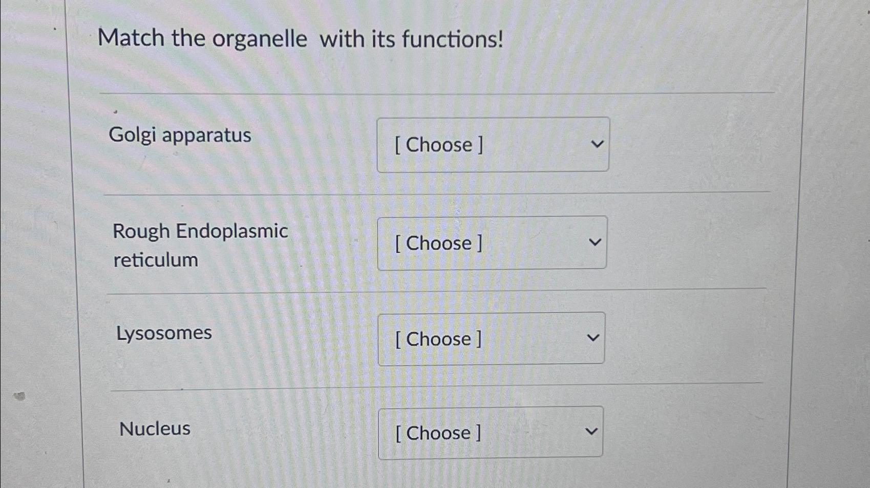 Solved Match the organelle with its functions!Golgi | Chegg.com