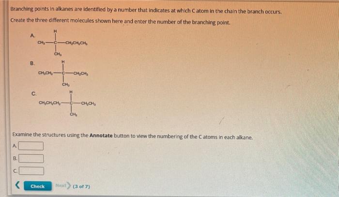 Solved Branching points in alkanes are identified by a | Chegg.com