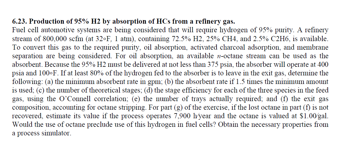 Solved 6.23. ﻿Production of 95% ﻿H2 ﻿by absorption of HCs | Chegg.com