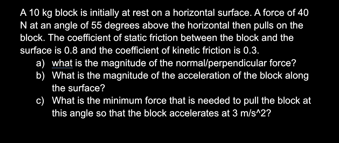 Solved A 10kg ﻿block is initially at rest on a horizontal | Chegg.com