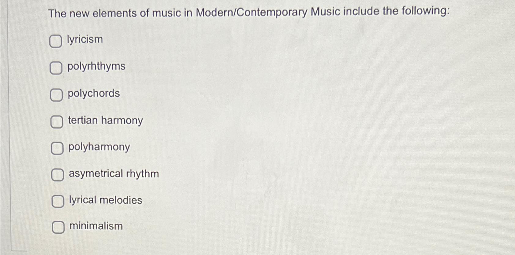 Solved The new elements of music in Modern/Contemporary | Chegg.com