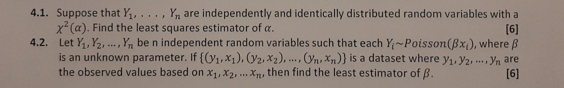 Solved 4.1. Suppose that Y1,…,Yn are independently and | Chegg.com