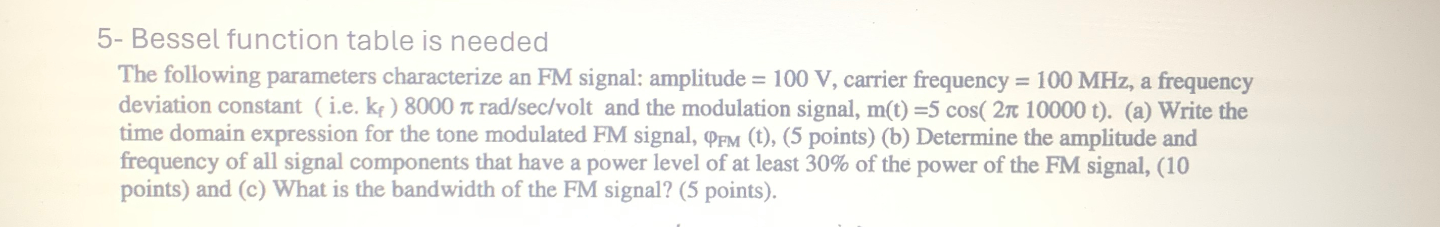 Solved 5- ﻿Bessel function table is neededThe following | Chegg.com