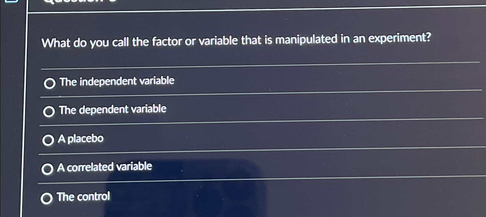 Solved What do you call the factor or variable that is | Chegg.com