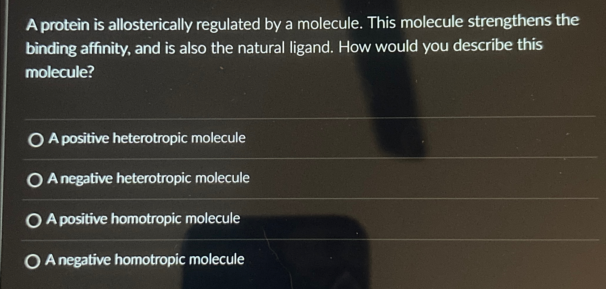 Solved A protein is allosterically regulated by a molecule. | Chegg.com