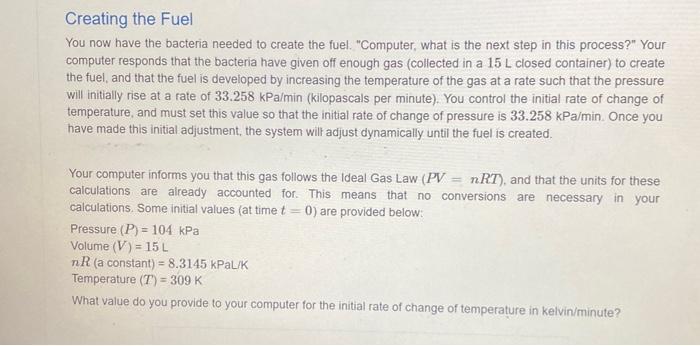 Solved Creating the Fuel You now have the bacteria needed to | Chegg.com
