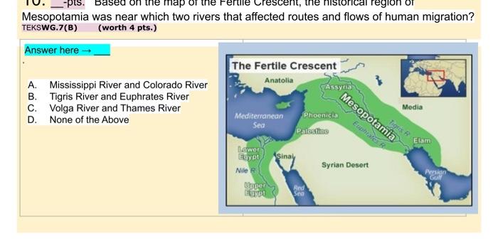 Mesopotamia was near which two rivers that affected | Chegg.com