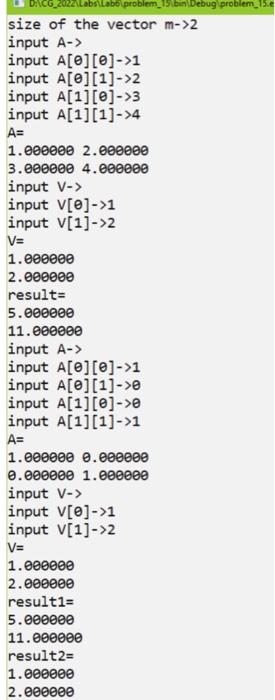 Solved Problem 15. Write and test a code to multiply a | Chegg.com