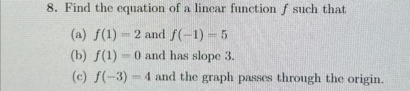 Solved Find the equation of a linear function f ﻿such | Chegg.com
