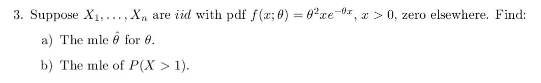 Solved 3. Suppose X1,…,Xn are iid with pdf | Chegg.com